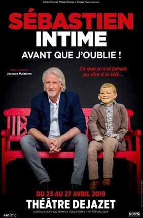 PATRICK SEBASTIEN DANS AVANT QUE J'OUBLIE - THEATRE DEJAZET