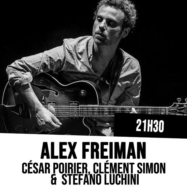 ALEX FREIMAN - Concerts - Billet & Réservation