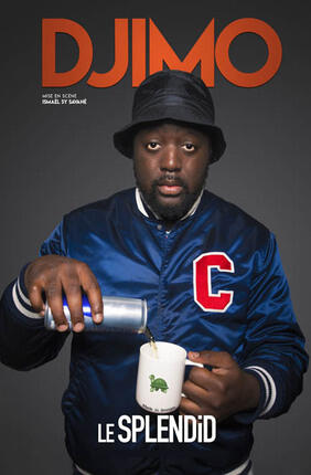 DJIMO AU SPLENDID - LE SPLENDID