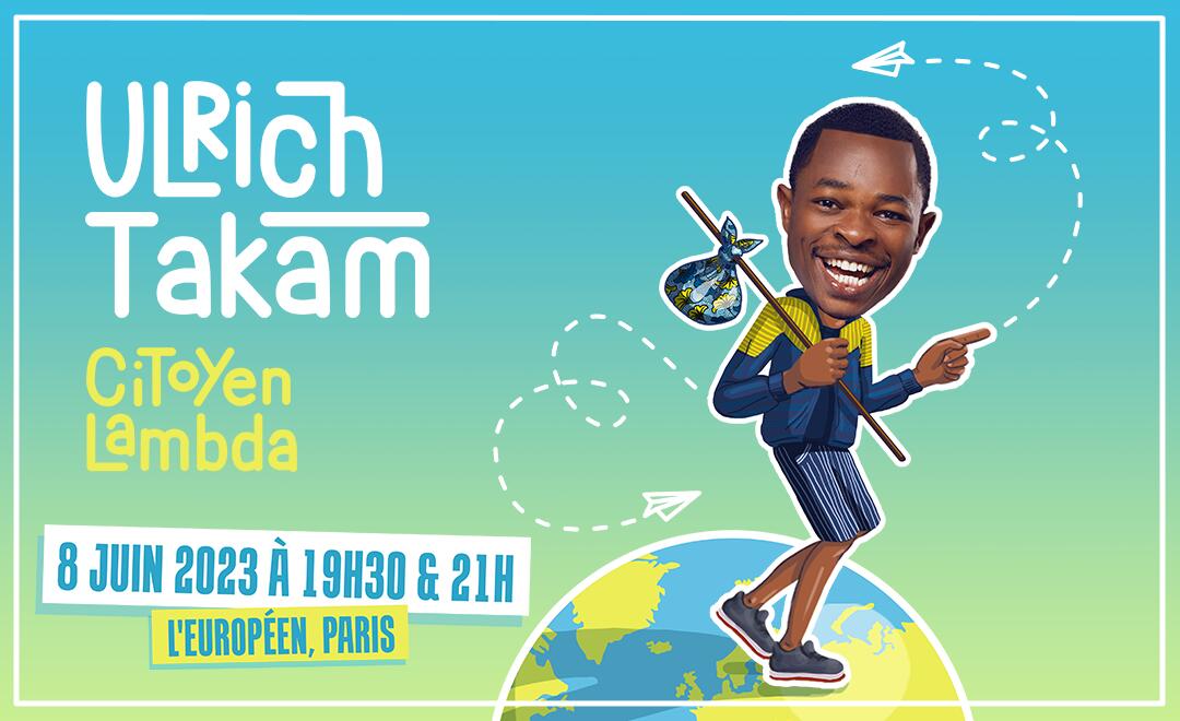 ULRICH TAKAM - One-man show - Billet & Réservation
