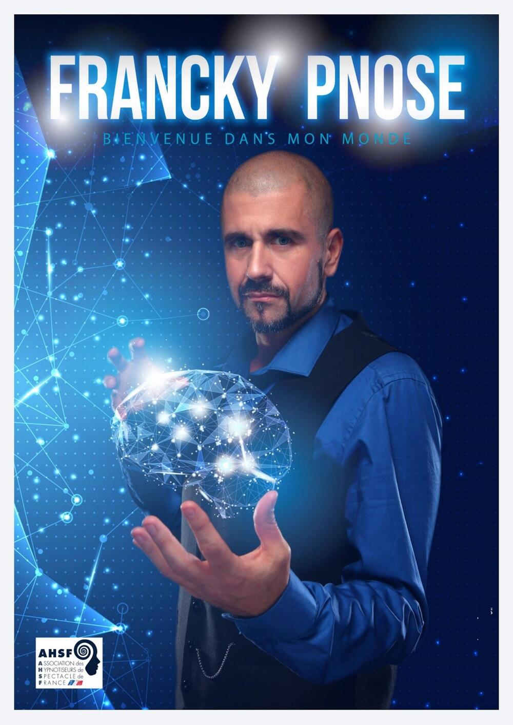 FRANCKY PNOSE - Magie - Mentalisme - Billet & Réservation