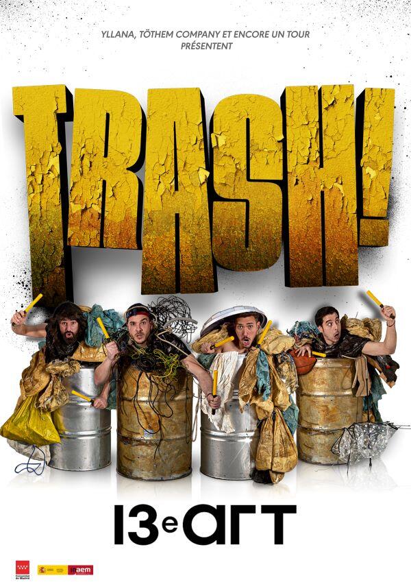 TRASH ! - Spectacle Musical - Billet & Réservation