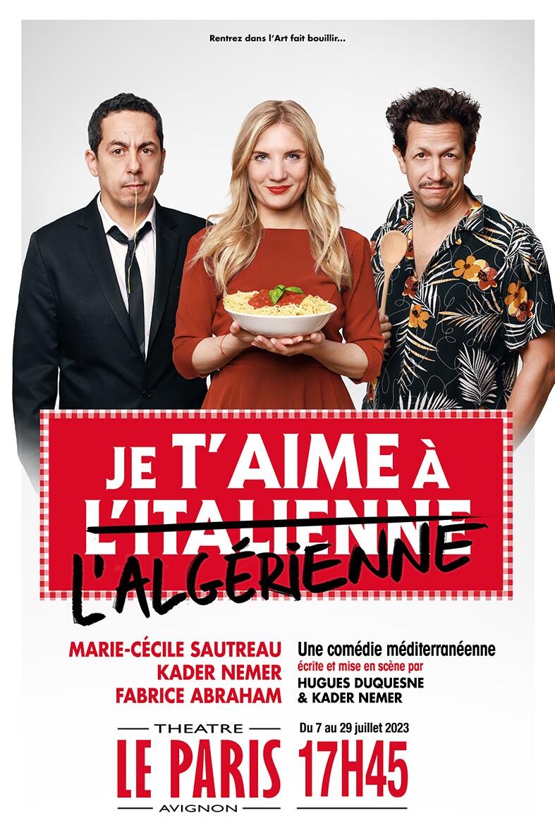 JE T'AIME À L'ALGÉRIENNE - Théâtre Comédie - Billet & Réservation