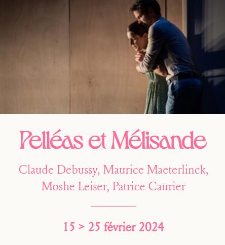 PELLÉAS ET MÉLISANDE - Concert d'opéra - Musique classique - Billet ...