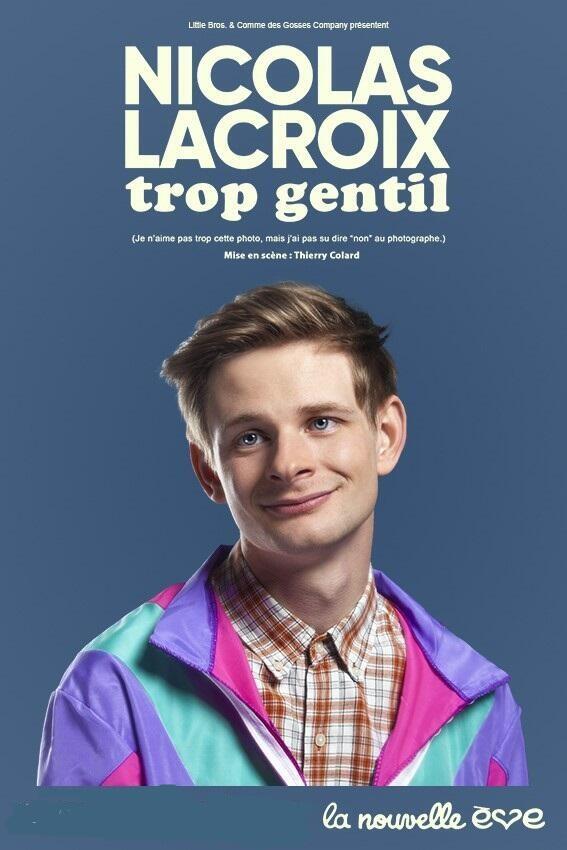 NICOLAS LACROIX - One-man show - Billet & Réservation