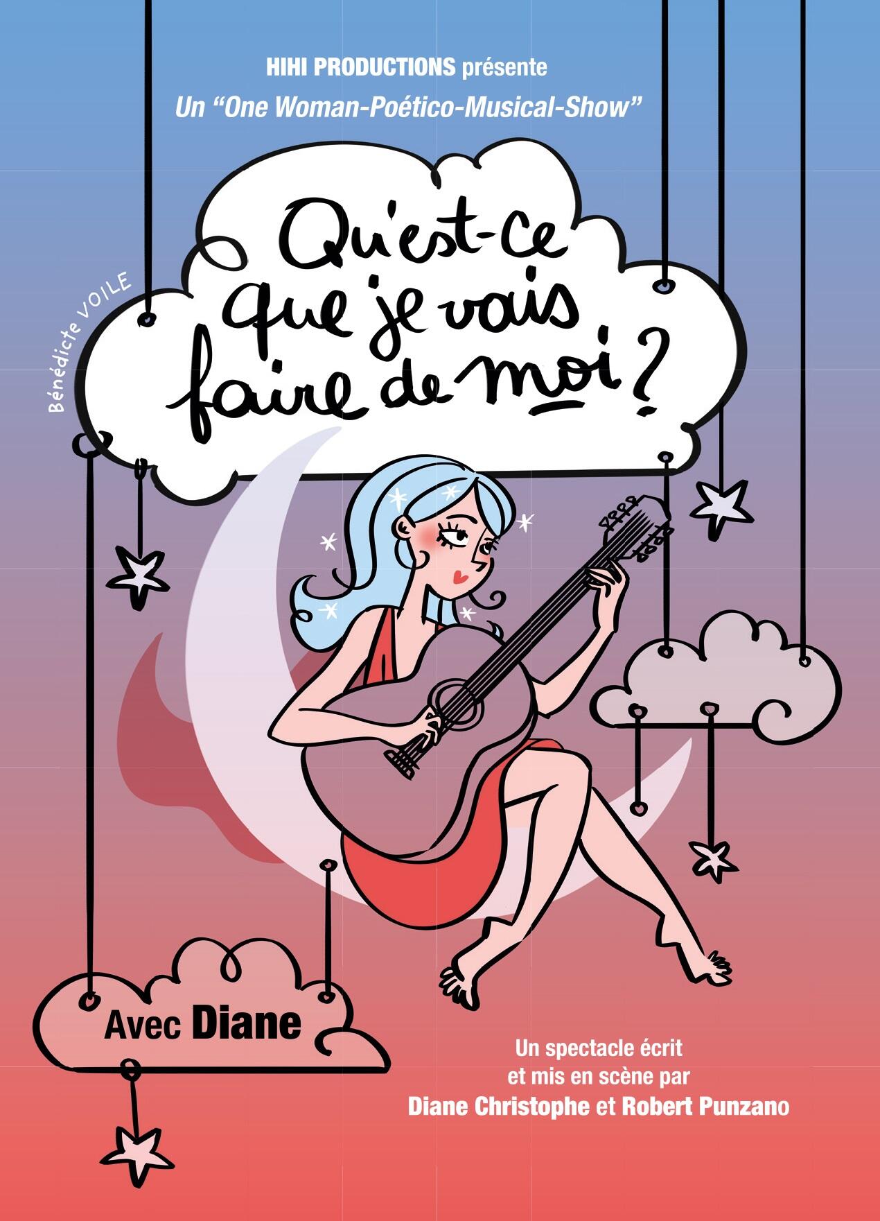 QU'EST-CE QUE JE VAIS FAIRE DE MOI ? - Spectacle Musical - Billet & Réservation
