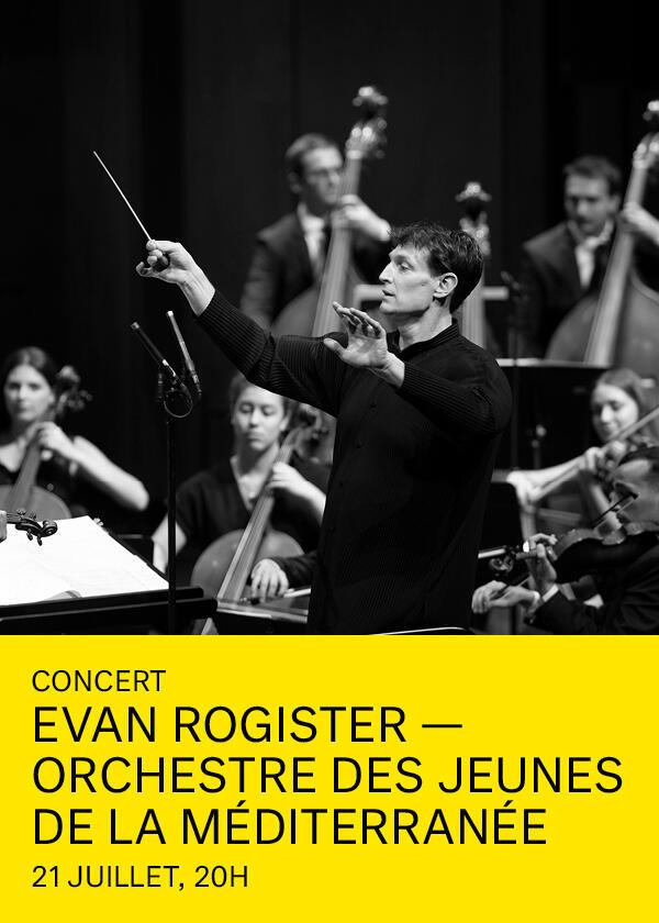 EVAN ROGISTER — ORCHESTRE DES JEUNES DE LA MÉDITERRANÉE - Concerts ...