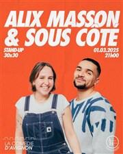 SOUS-CÔTÉ ET ALIX MASSON EN 30/30 - One-man show - Billet & Réservation