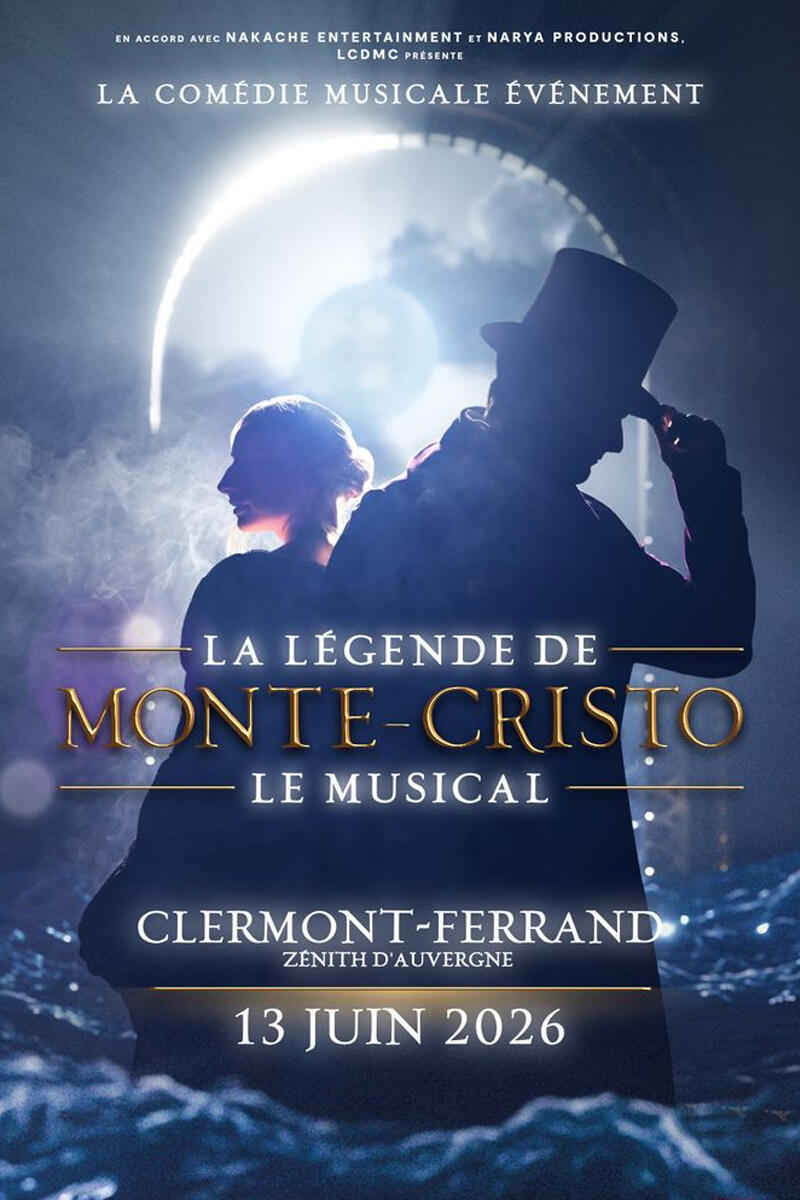 La légende de Monte-Cristo - Le musical à Clermont Ferrand