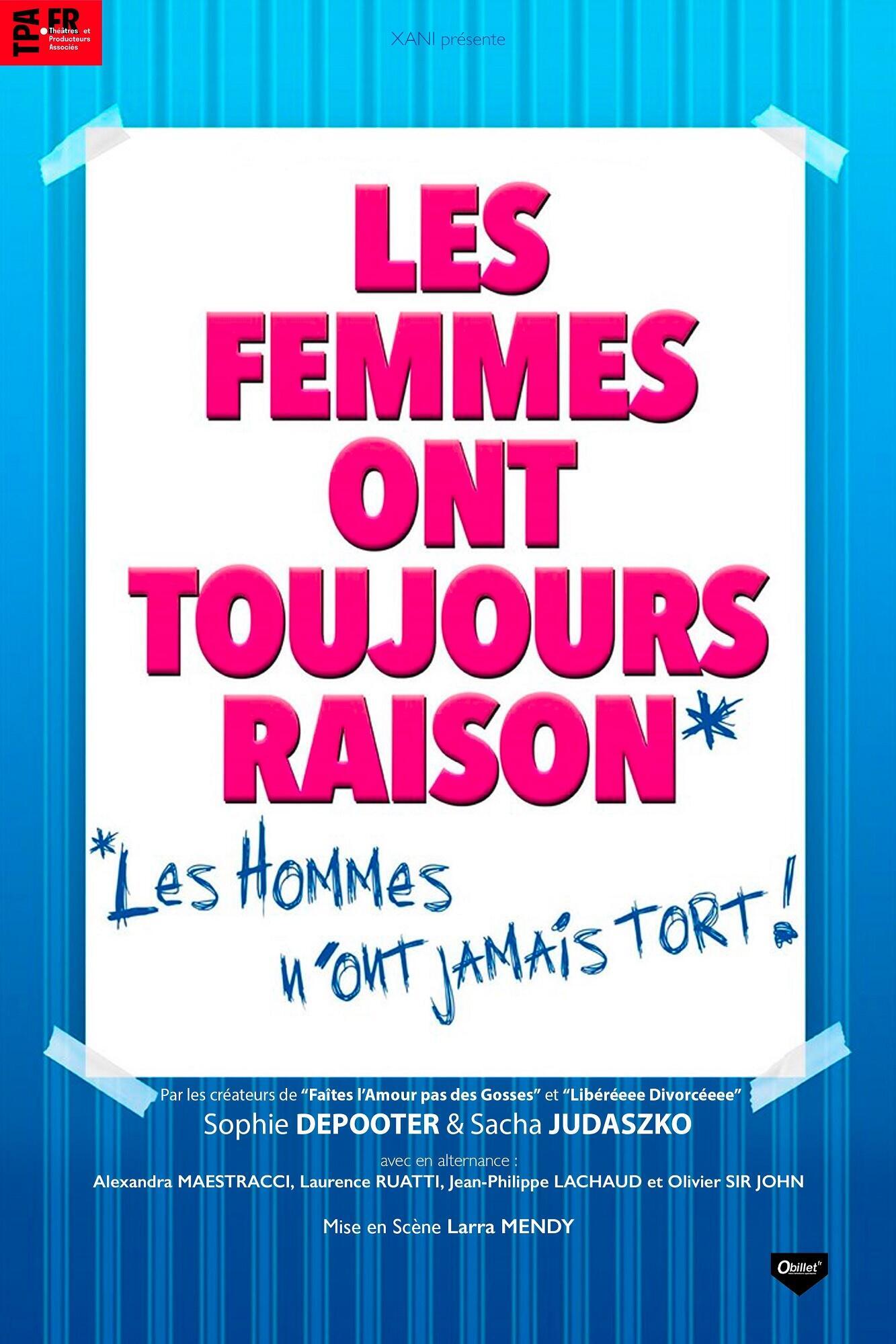 Les Femmes ont toujours raison, les hommes n’ont jamais tort à Bordeaux