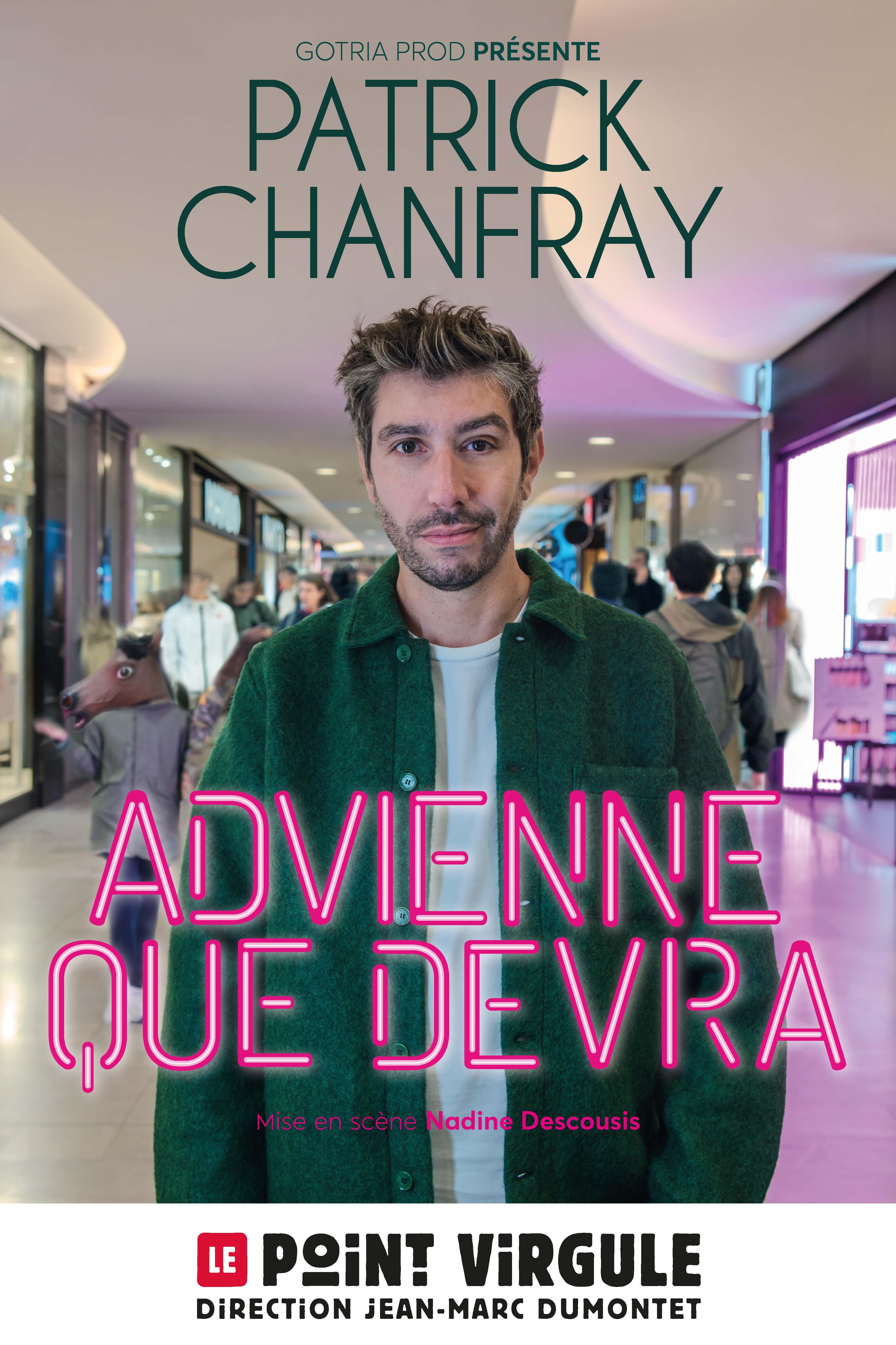 PATRICK CHANFRAY - One-man show - Billet & Réservation