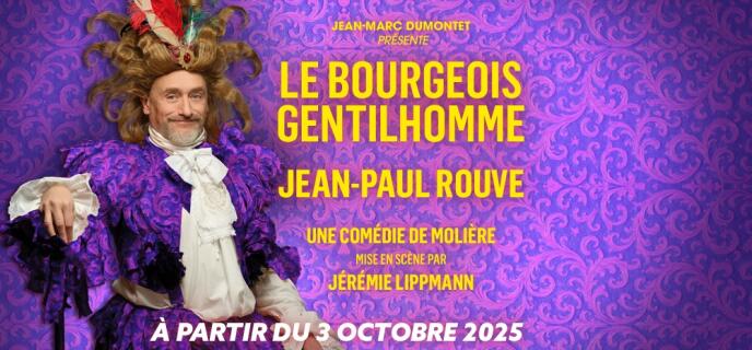 Le bourgeois gentilhomme avec Jean-Paul Rouve - Théâtre