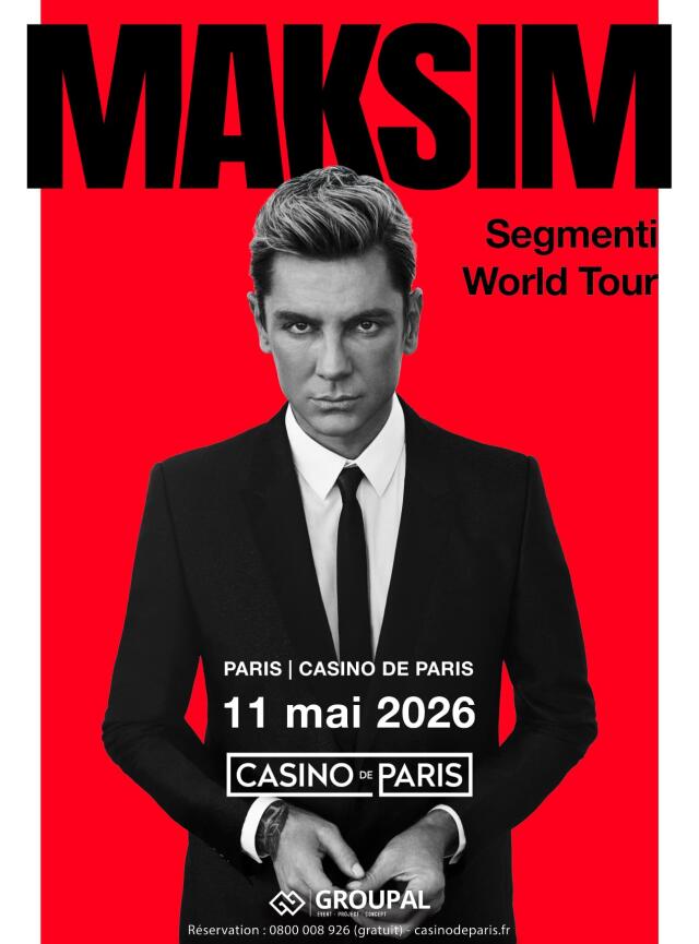 MAKSIM - Concerts - Billet & Réservation