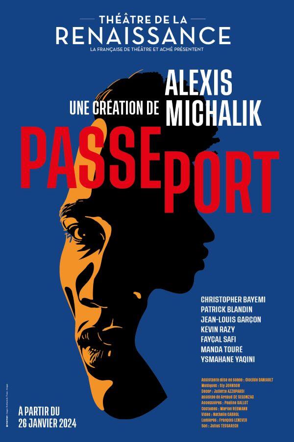 Passeport - Une pièce d'Alexis Michalik à la Renaissance