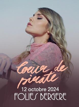 COEUR DE PIRATE - Concerts - Billet & Réservation