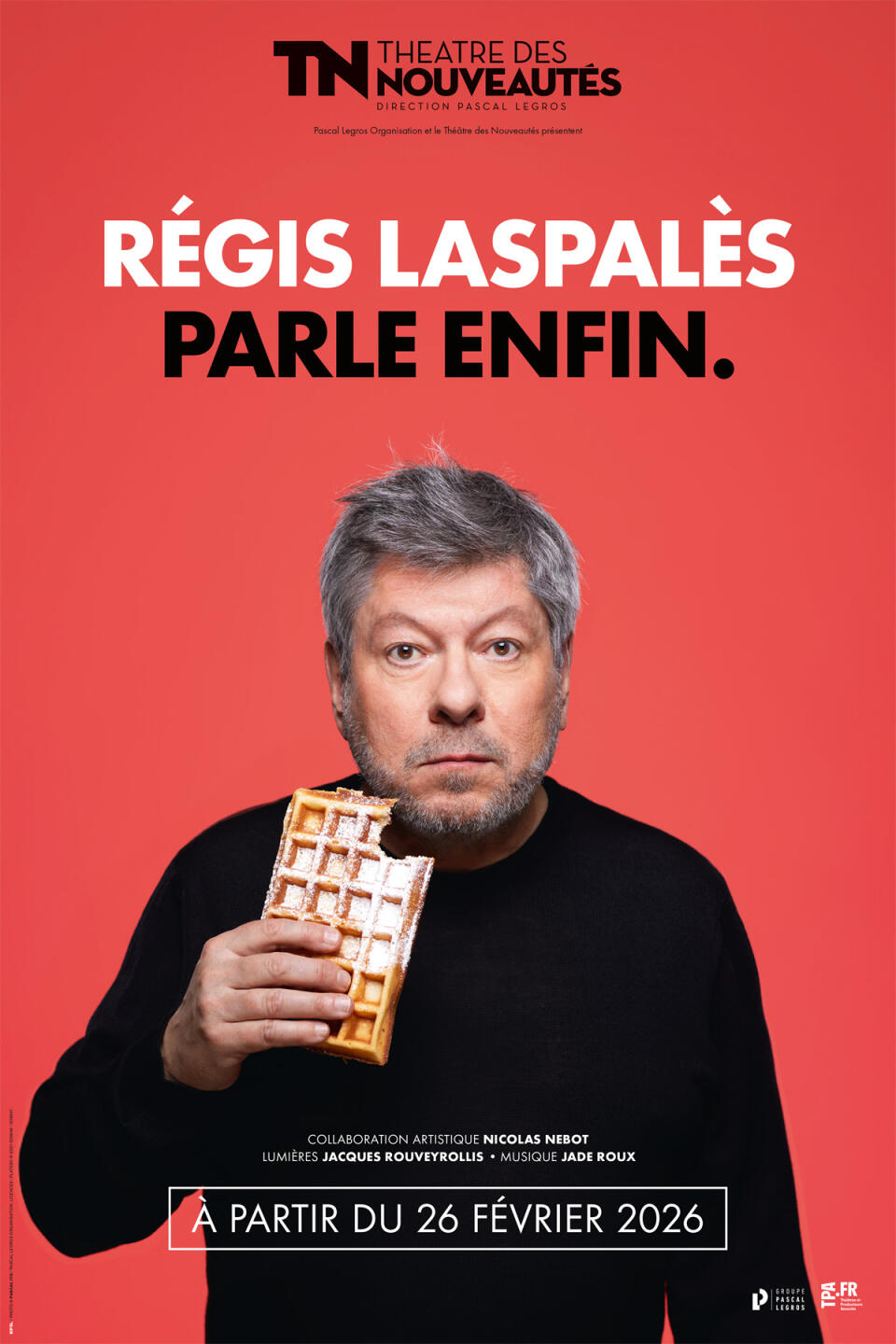 Régis Laspalès parle enfin au Théâtre des nouveautés