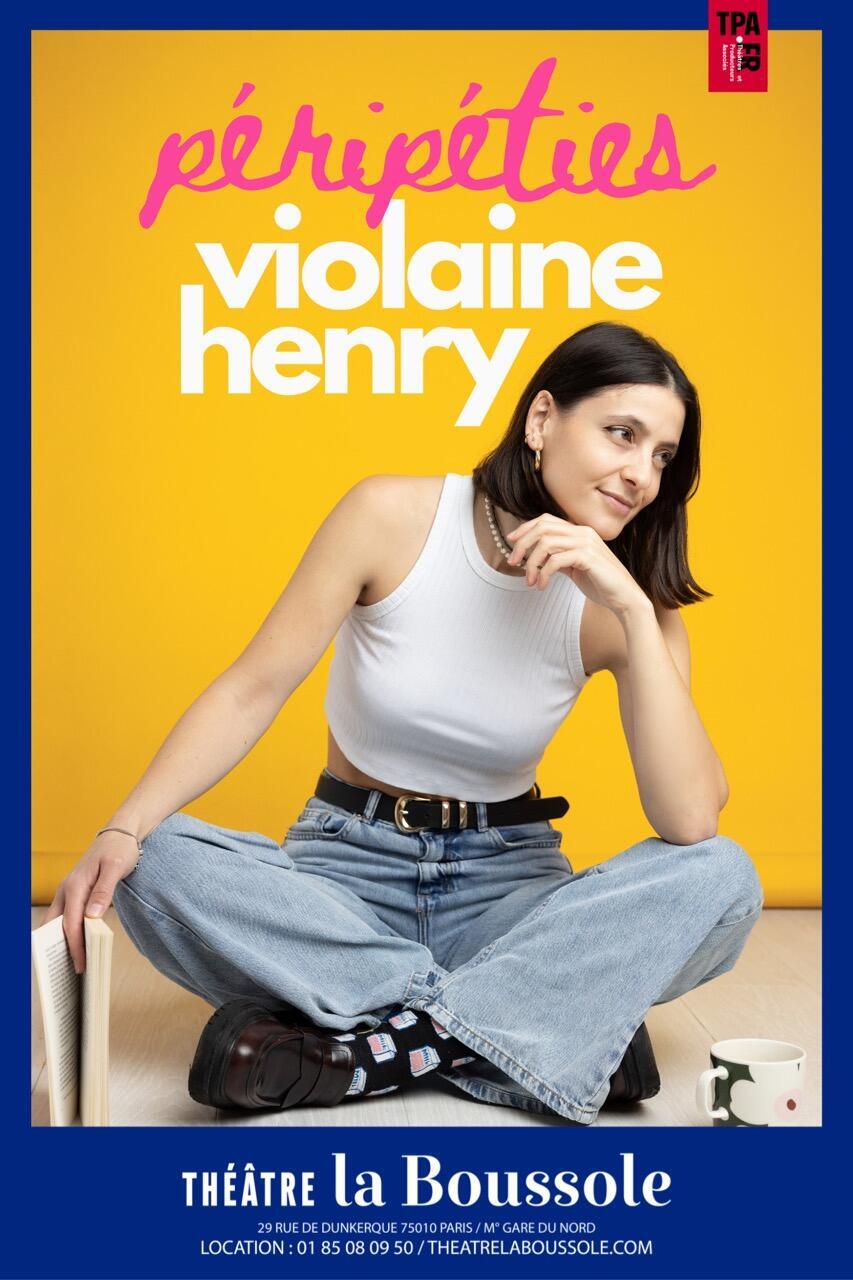 VIOLAINE HENRY - One-man show - Billet & Réservation